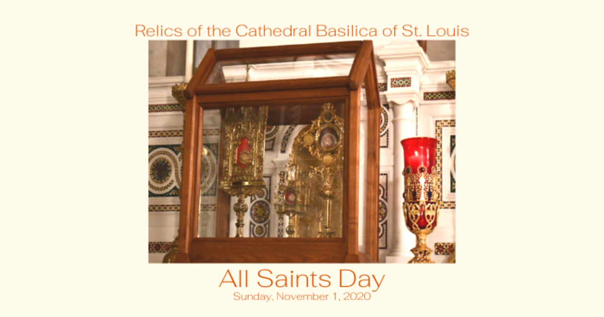 Relics of the Cathedral Basilica of St. Louis | The Cathedral Basilica ...